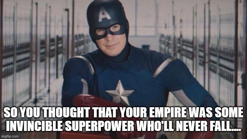 This meme is dedicated to all those emperor/ruler who thought like this ...