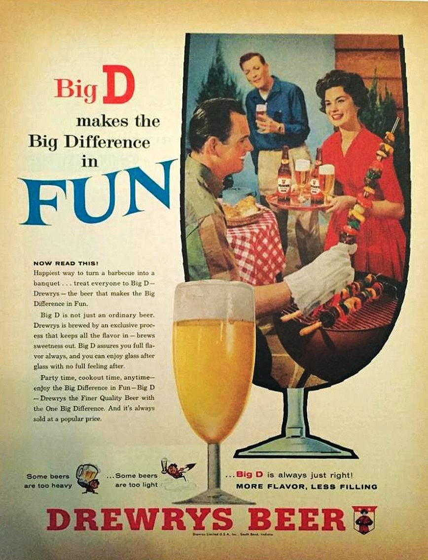 Big D makes the Big Difference in FUN. Drewrys Beer, 1950s - USLUCK